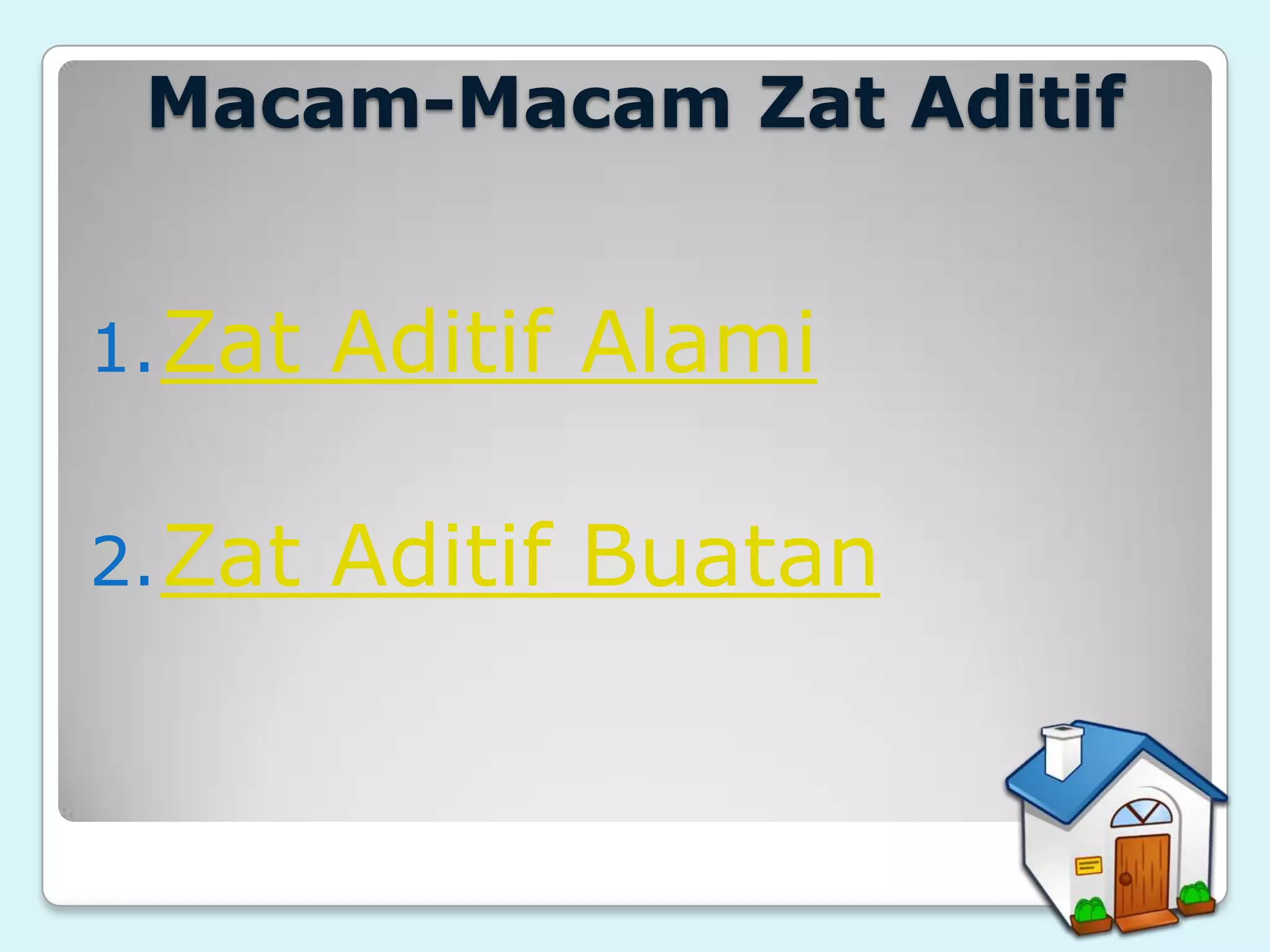 Presentasi zat additive | PPTX