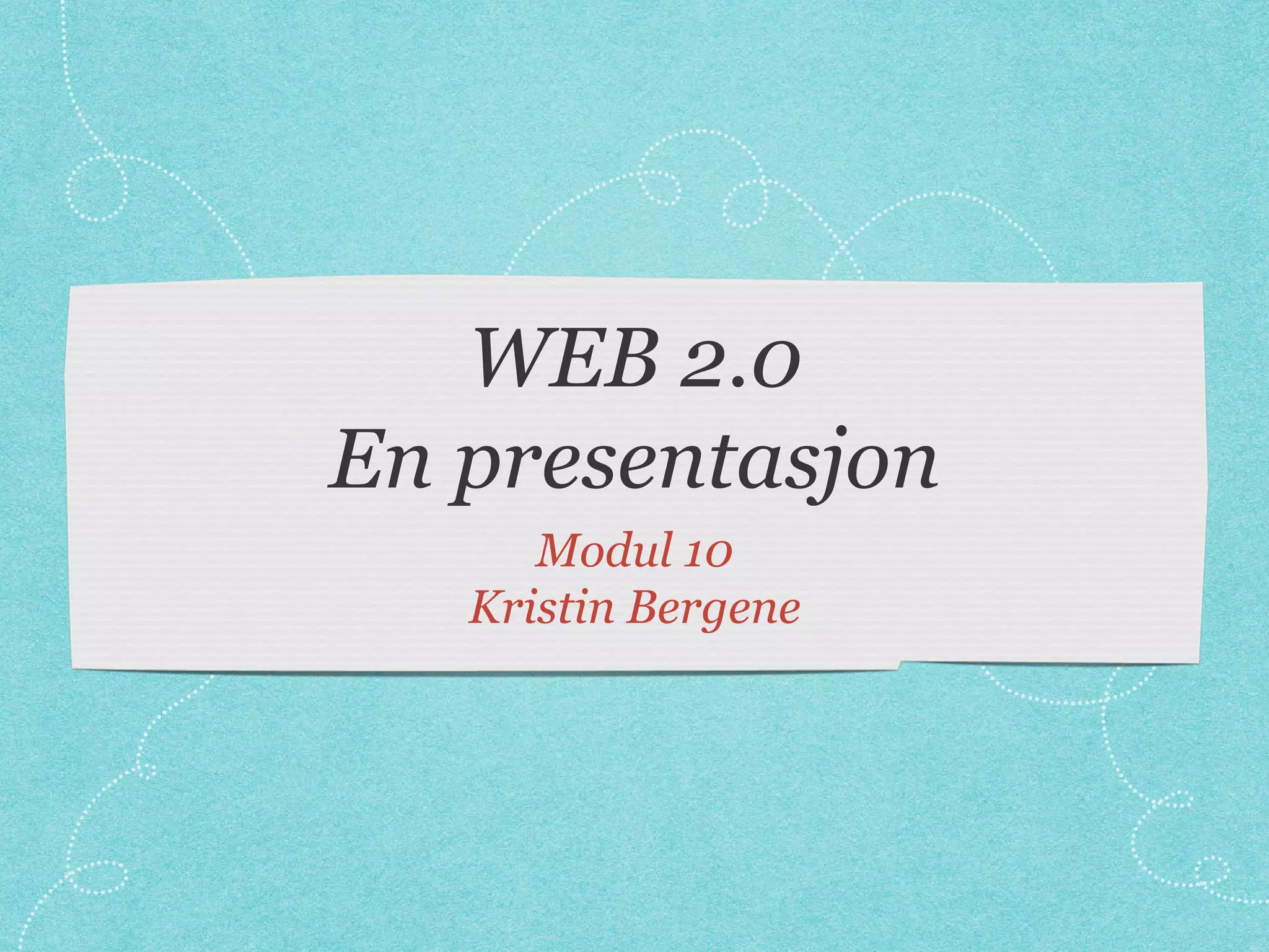 Presentasjon, modul 10 | PPT