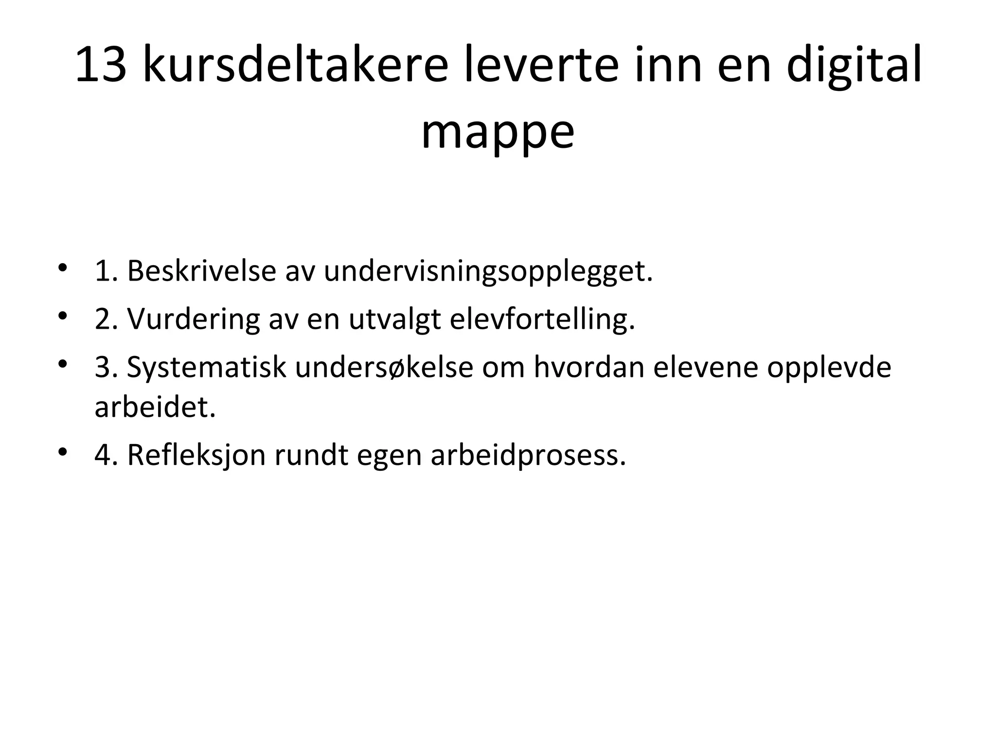 Pedagogisk bruk av digitale fortellinger | PPT
