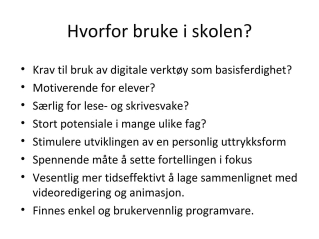 Pedagogisk bruk av digitale fortellinger | PPT