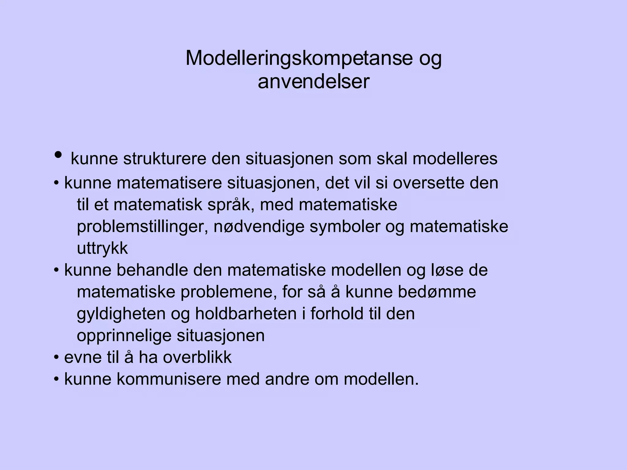 Matematis modellering og praktisk matematikk | PPT