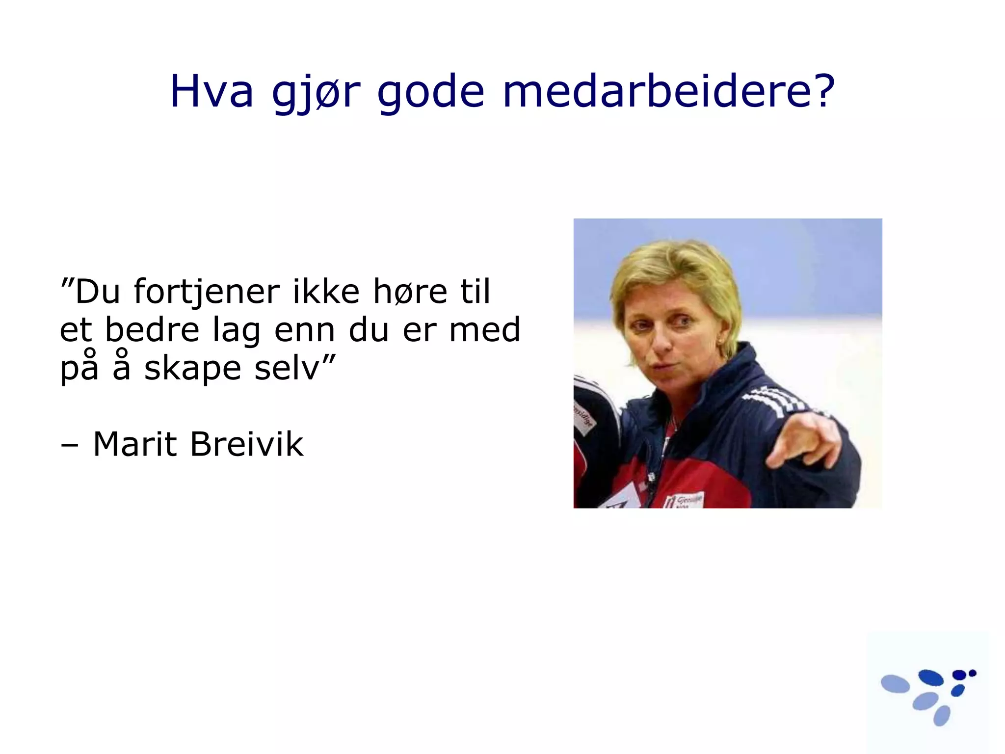 Arbeidsglede, medarbeiderskap og motivasjon. | PPTX