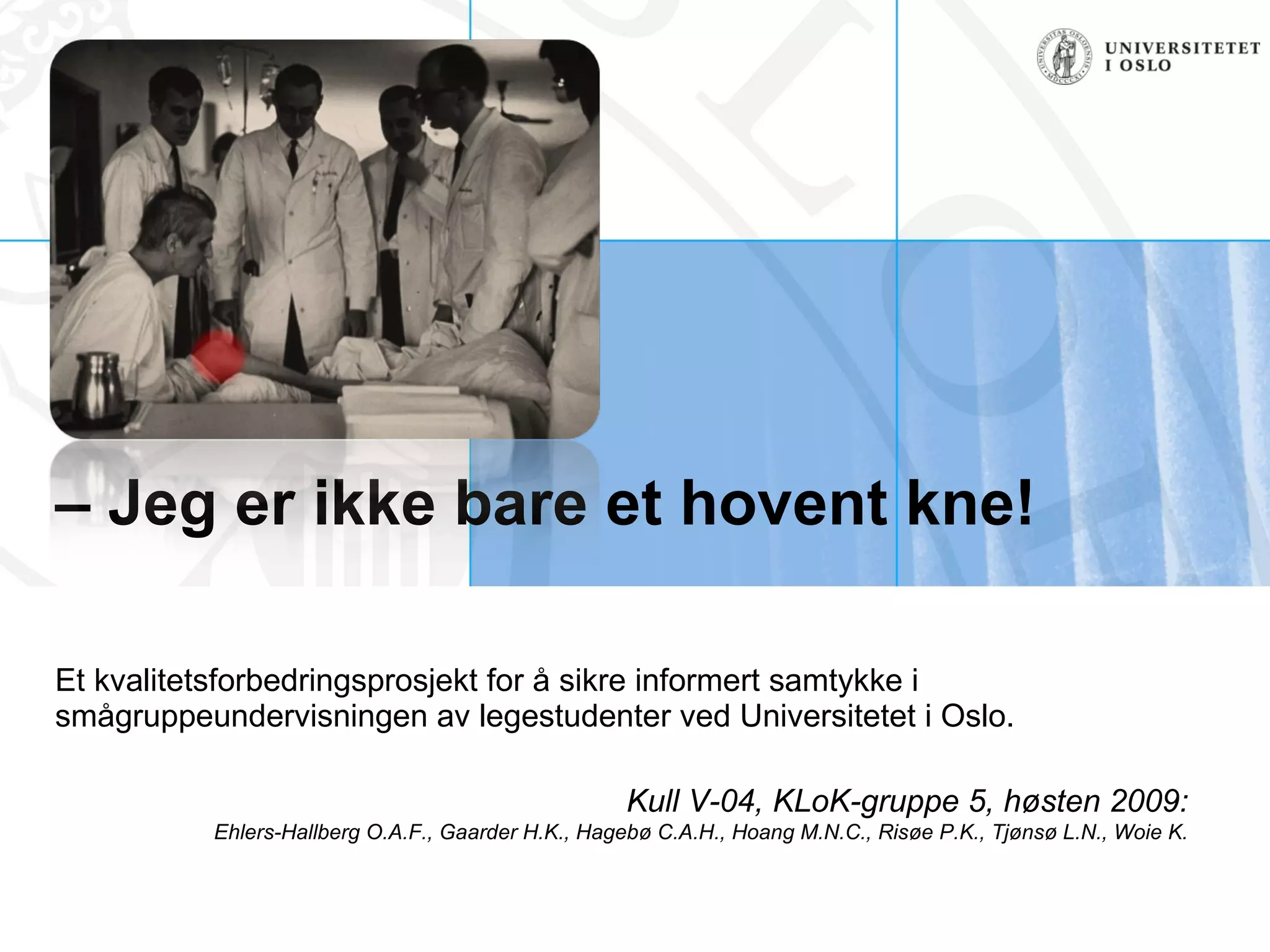 Jeg er ikke bare et hovent kne | PPT
