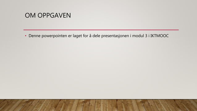 Presentasjon modul 3 oppgave 2 | PPT