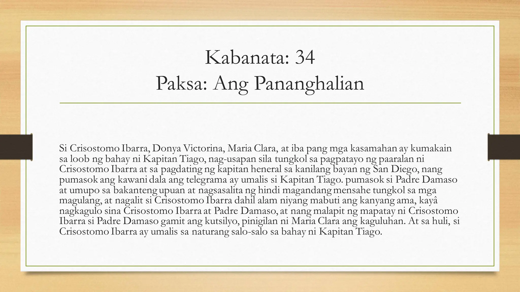 Noli Me Tangere/Kabanata 33-34/Presentasyon ng pagsasalaysay; gawa ni ...