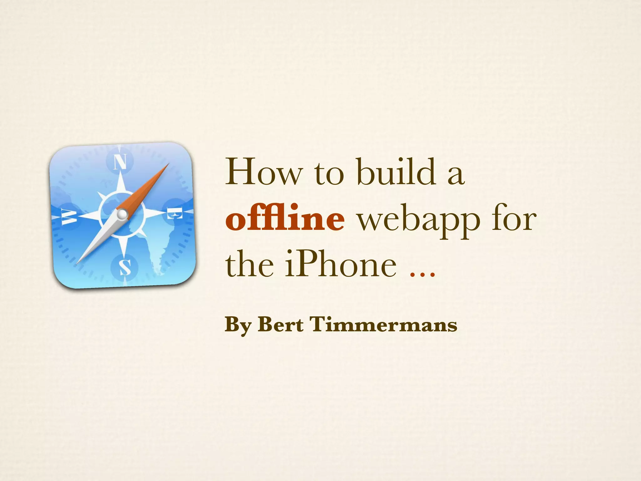 iPhone offline webapps | PPT