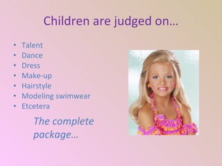 Presentatie child beauty pageants | PPT