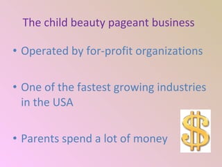 Presentatie child beauty pageants | PPT
