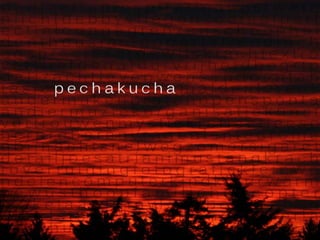 Pecha Kucha Slideshow | PPTX