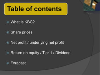 Slidecast KBC | PPTX | Business Accounting & Finance | Business