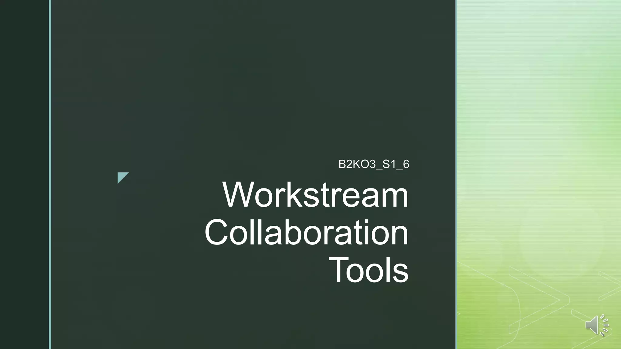 Workstream collaboration tools | PPT