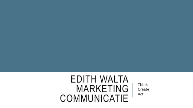 Presentatie edith walta marketing communicatie 2018 | PPT