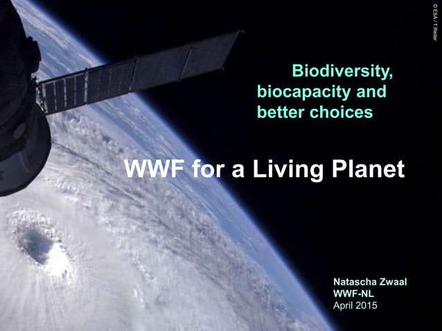 Biodiversity, biocapacity and better choices | PPT