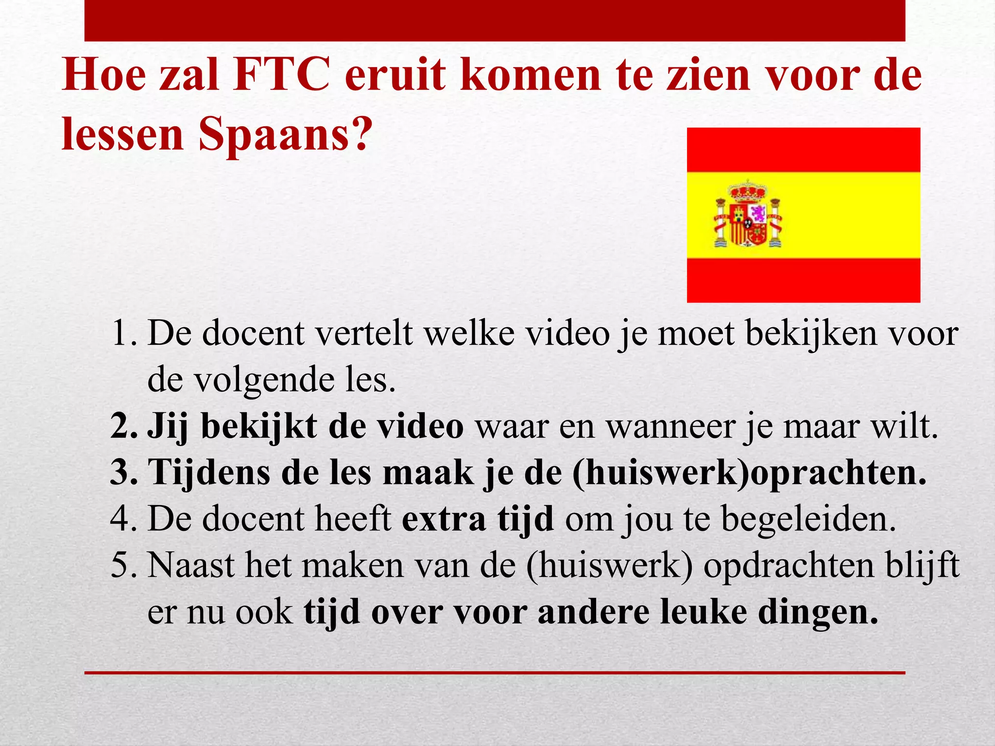 Powerpoint presentatie FTC voor de lessen Spaans | PPTX