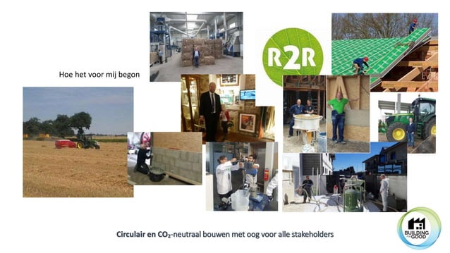 Stg Building for Good, Bouwen met biobased bouwmaterialen | PPT