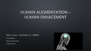 Presentatie human augmentation | PPT
