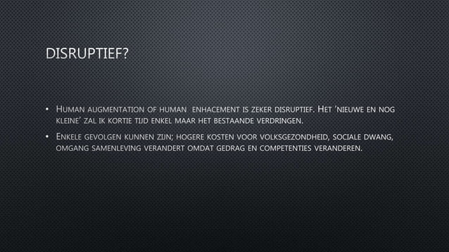 Presentatie human augmentation | PPT