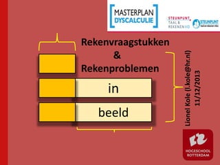 Presentatie masterplan dyscalculie (Rekenvraagstukken & Rekenproblemen ...