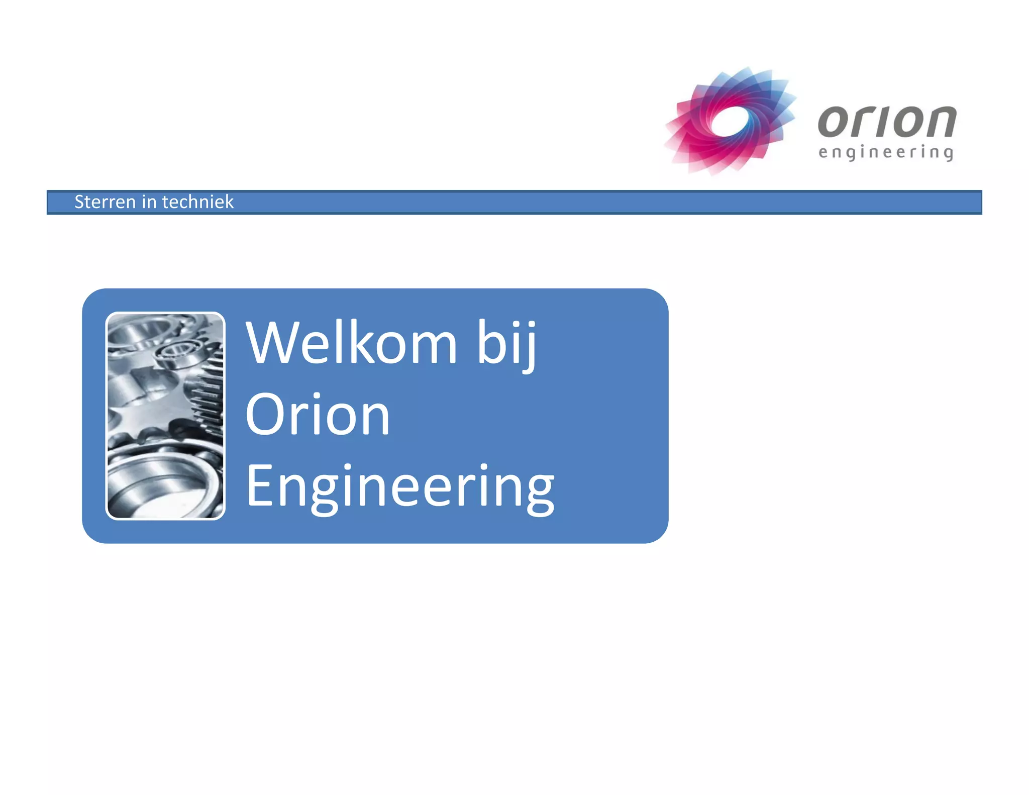 Maak kennis met Orion Engineering | PDF