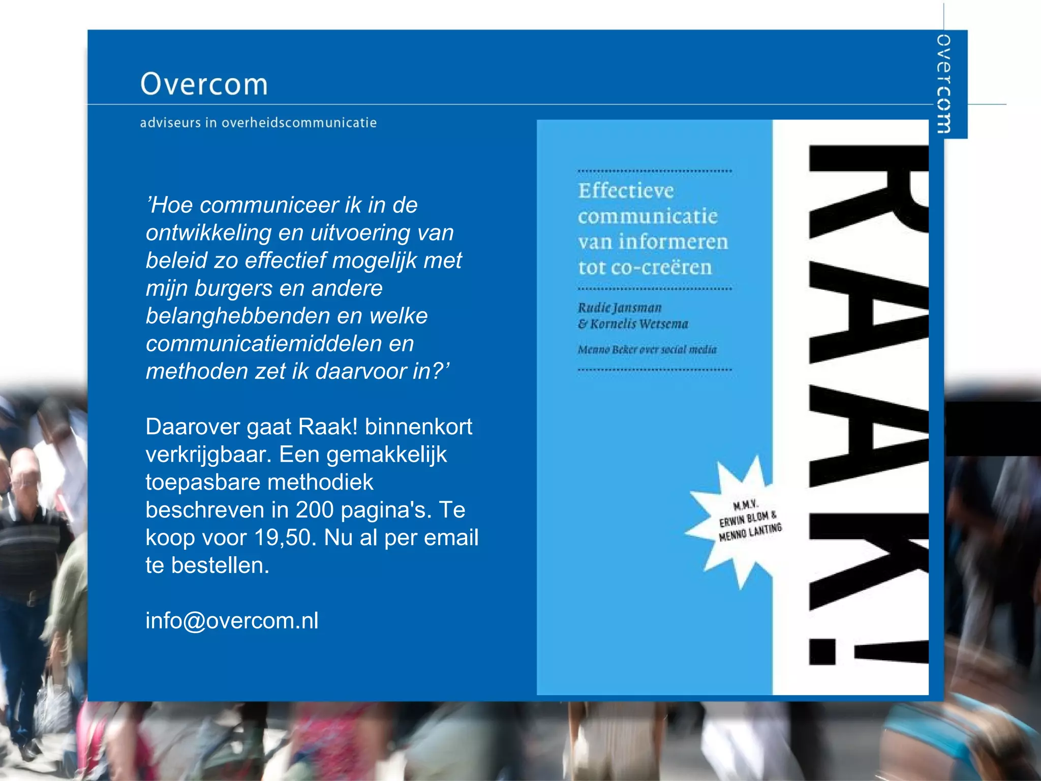 Presentatie raak, van informeren tot co creeren | PPT