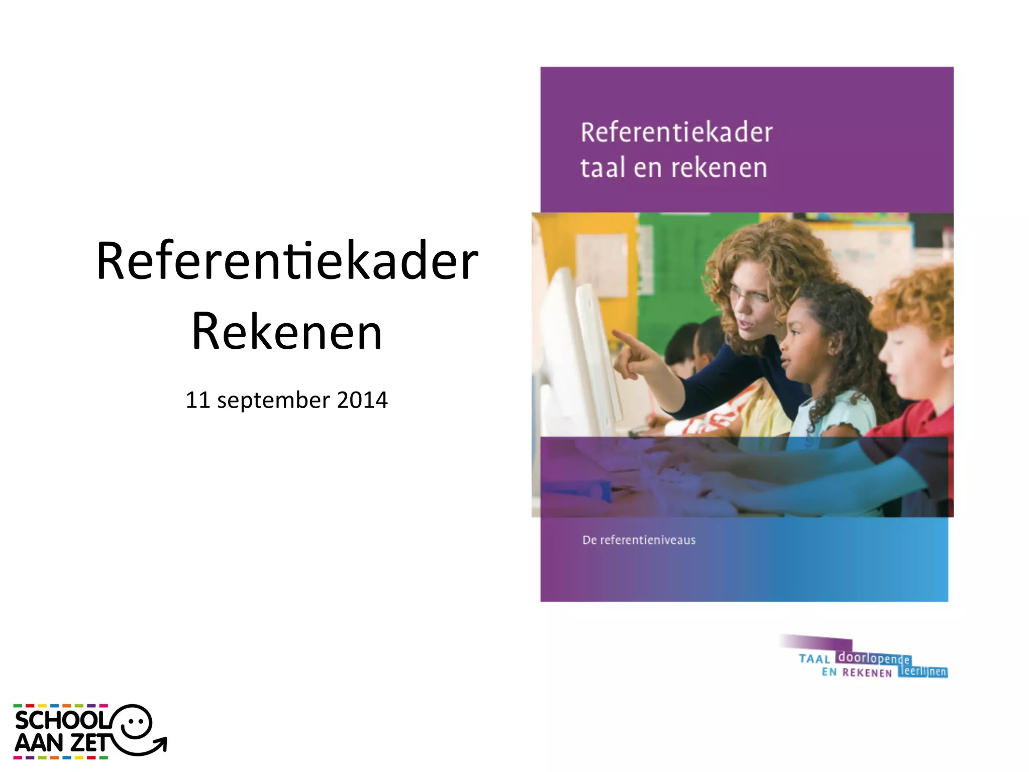 Presentatie referentiekader School Aan Zet | PPT
