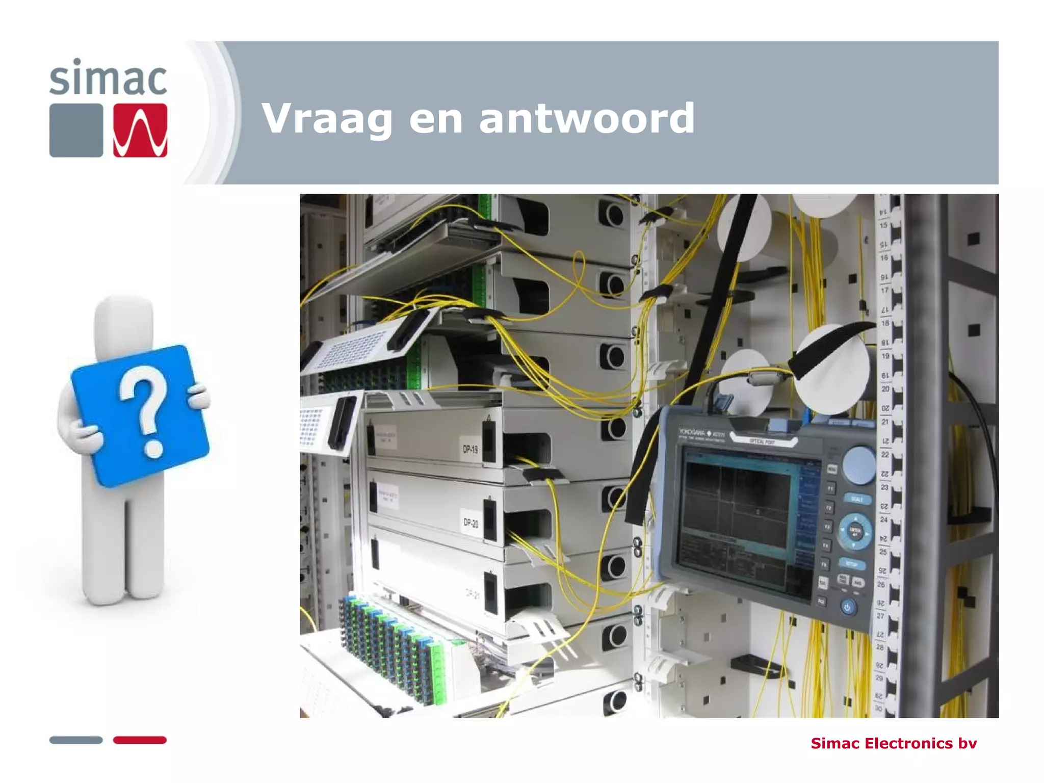 Nieuwe OTDR Meetmethode Simac Electronics glasvezel | PPT