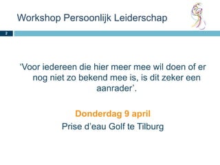 Workshop Persoonlijk Leiderschap | PPT
