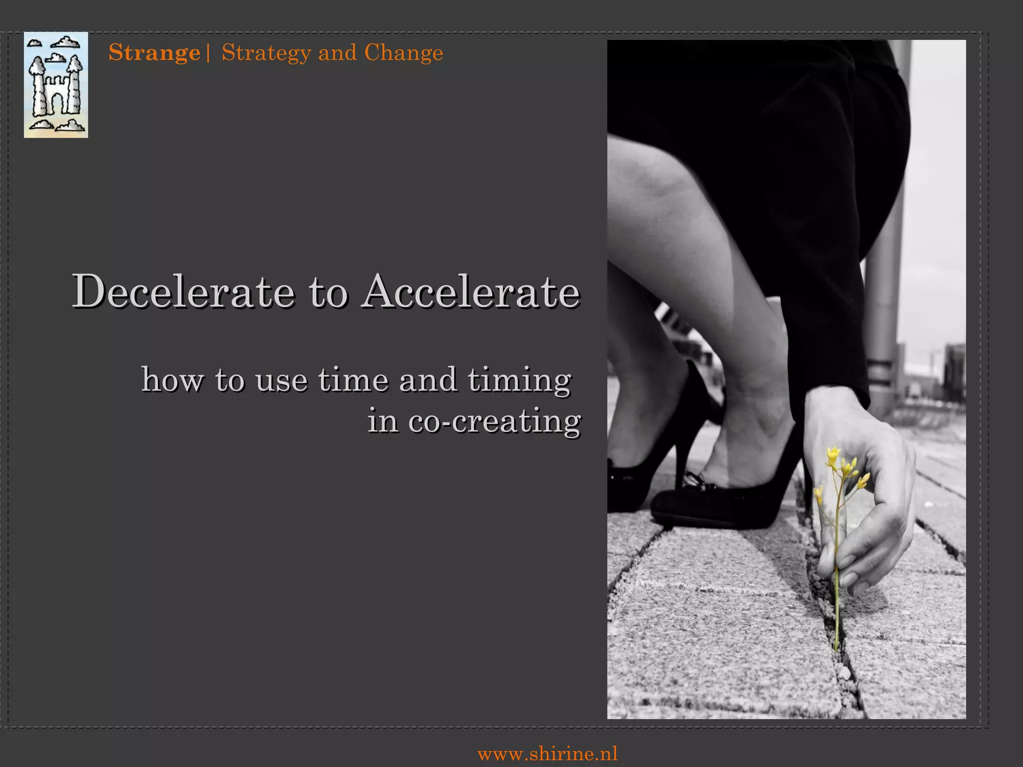 Decelerate to accelerate | PPT | Science