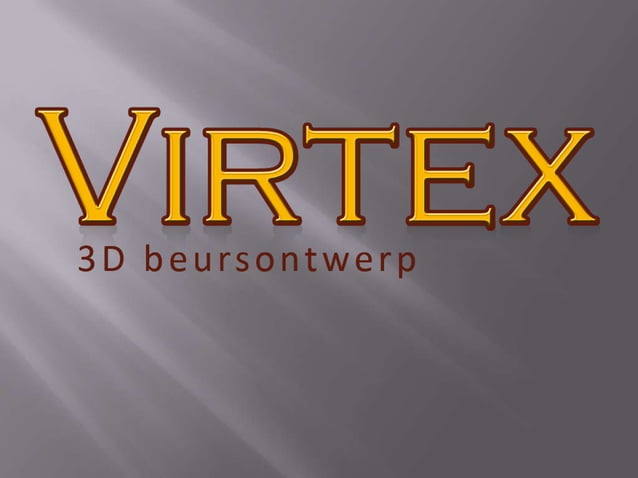 Presentatie Virtex 6.0 | PPTX