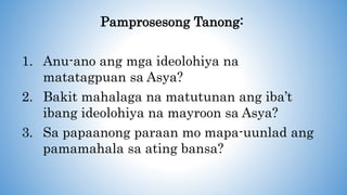 Kaugnayan ng Iba't Ibang Ideolohiya sa pag-usbong ng Nasyonalismo at kilusang Nasyonalista sa ...
