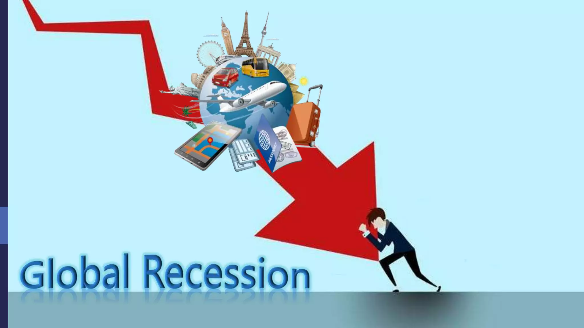 Global Recession | PPTX | Financial Crisis | Economy