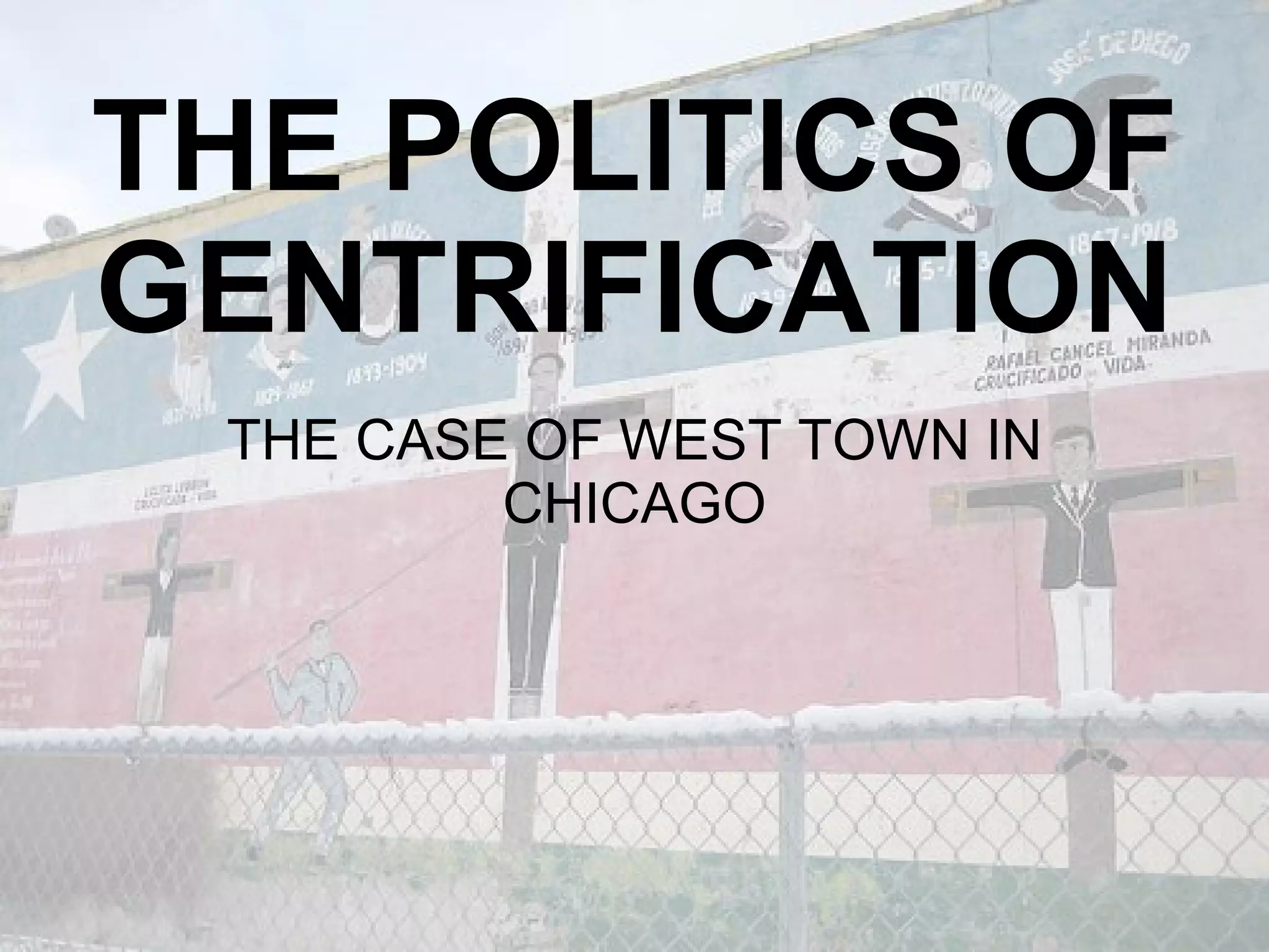 Gentrification In West Town | PPT