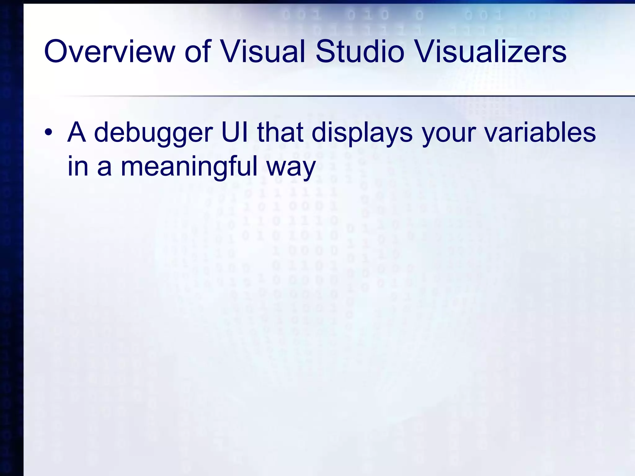 Visual Studio Visualizers | PPT