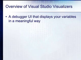 Visual Studio Visualizers | PPT