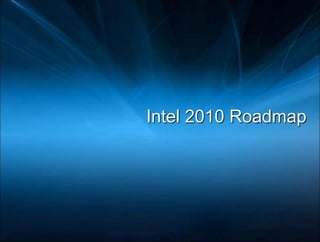 Intel Roadmap 2010 | PDF