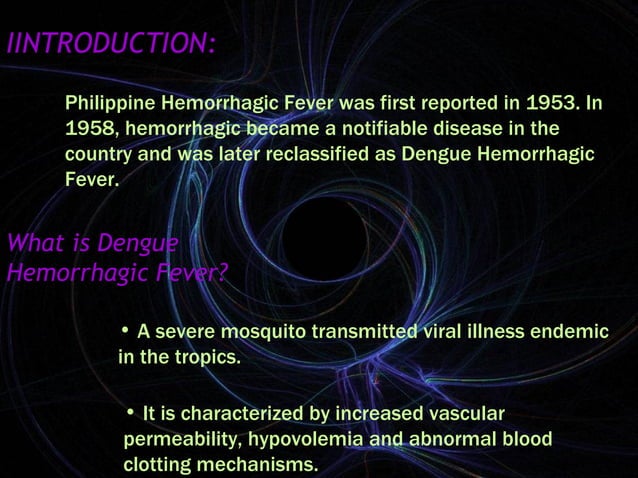 DENGUE HEMORRHAGIC FEVER | PPT