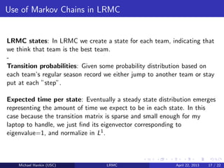Logistic Regression/Markov Chain presentation | PDF | College Basketball | College Sports