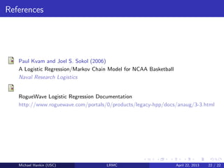 Logistic Regression/Markov Chain presentation | PDF | College Basketball | College Sports