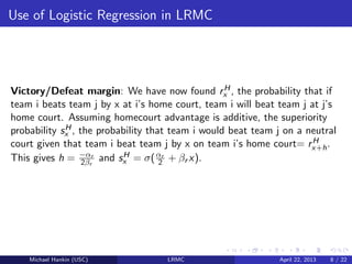 Logistic Regression/Markov Chain presentation | PDF | College Basketball | College Sports