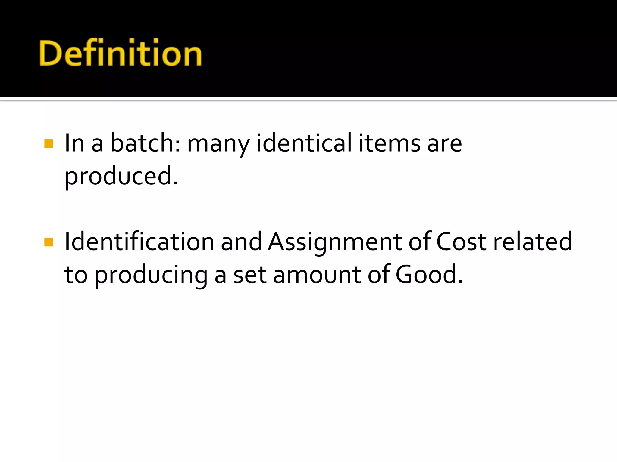 Batch CostingPresentation 1 | PPT
