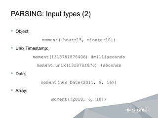 Moment.js overview | PPT