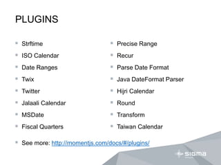 Moment.js overview | PPT