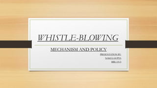 Whistleblowing - Mechanism and Policy | PPTX