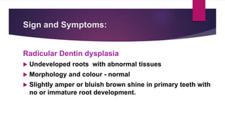 Dentin dysplasia | PPTX