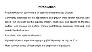Pseudoexfoilation syndrome undergoing pseudoemulsification .pptx