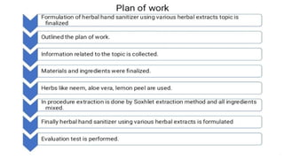 Formulation of herbal hand sanitizer using various herbal extract.pptx