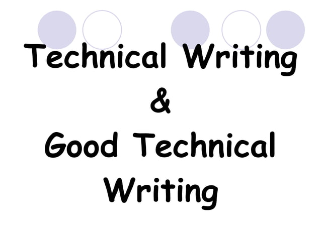 Qualities of good technical writing along with comparison between ...