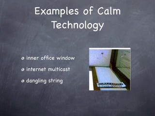 Design Calm Technology | PPT