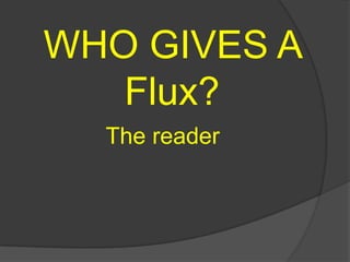Flux Presentation | PPTX