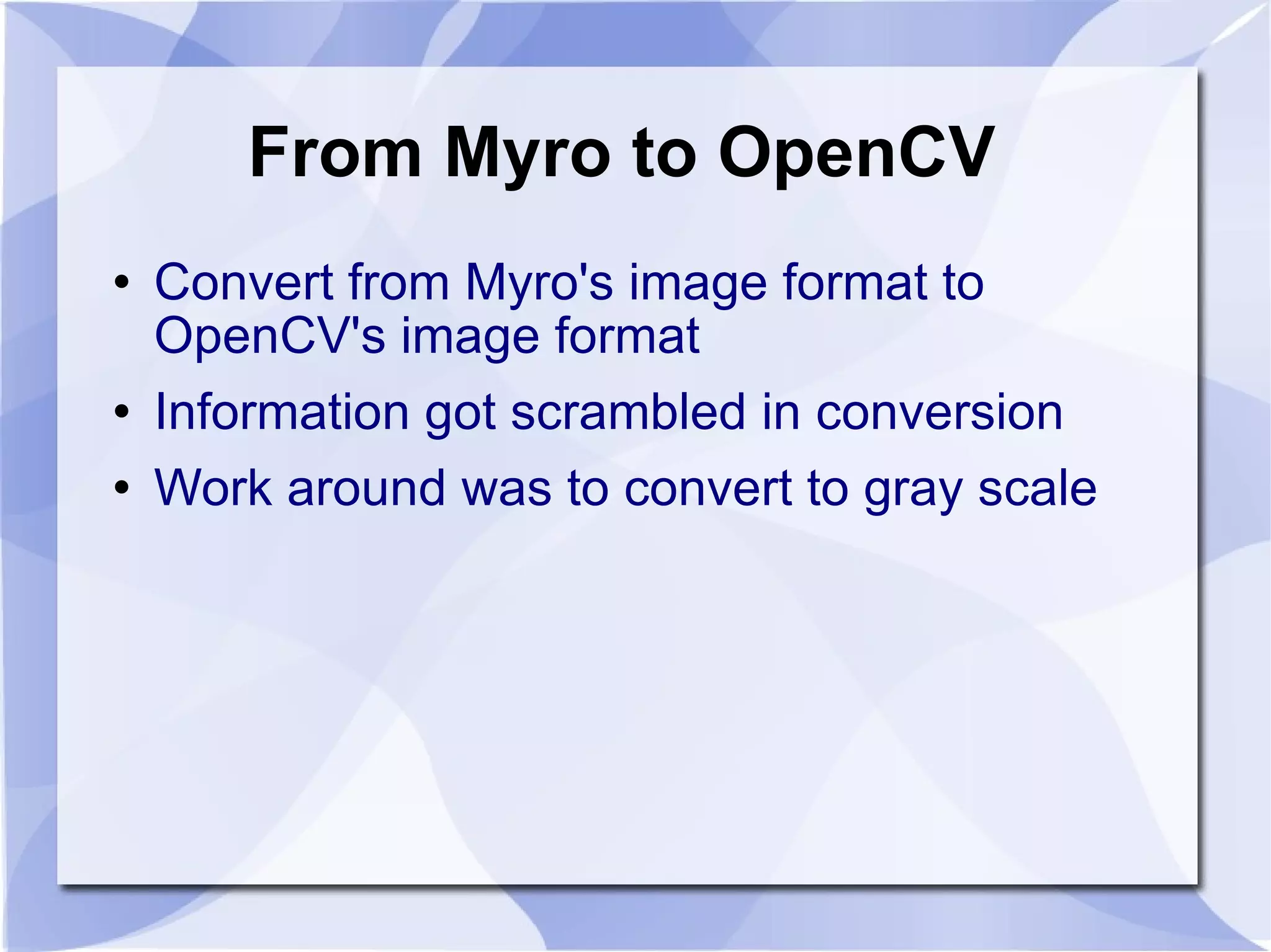 Myro and OpenCV | PPT